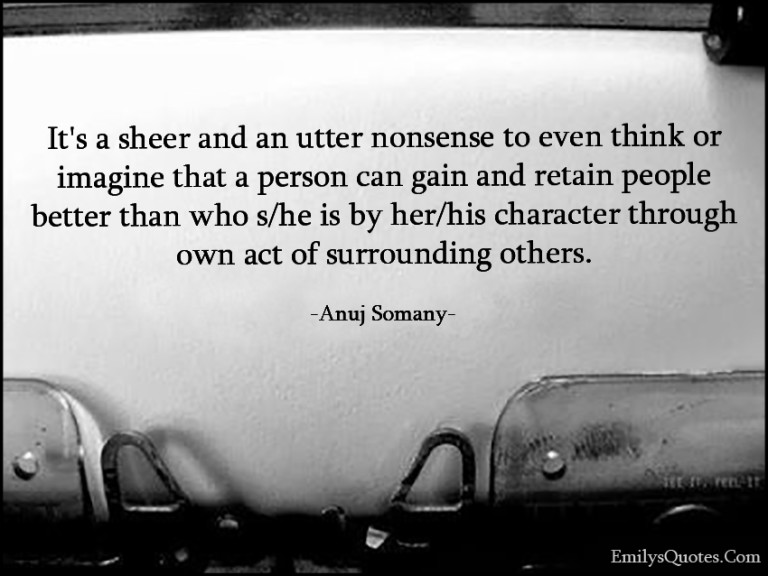 It’s a sheer and an utter nonsense to even think or imagine that a ...